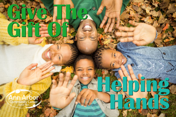 Give The Gift Of Helping Hands – Ann Arbor Community Center